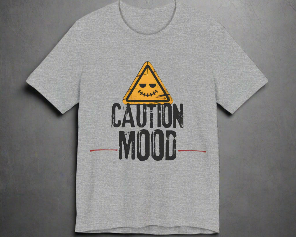 Caution Mood Funny Warning Sign T-Shirt | Dark Humor Graphic Tee for M